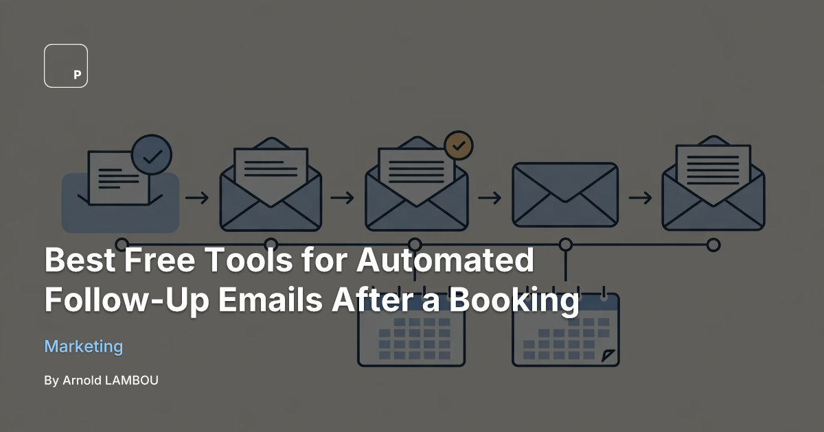 Best Free Tools for Automated Follow-Up Emails After a Booking